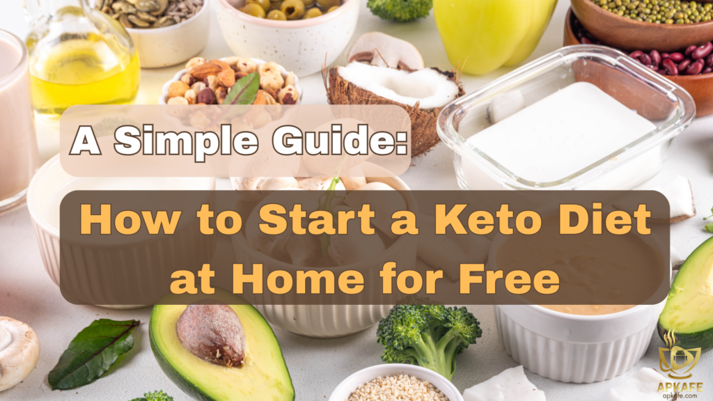A Simple Guide: How to Start a Keto Diet at Home for Free