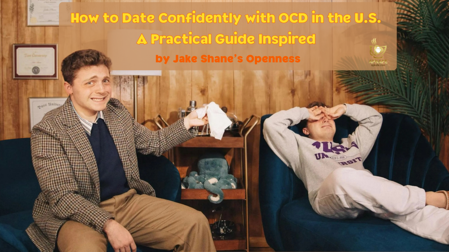 How to Date Confidently With OCD in the U.S. | APKAFE