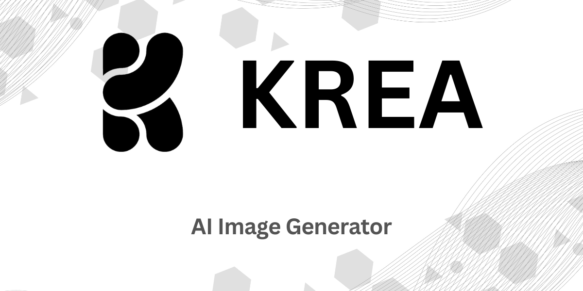 Krea AI Tutorial: Pricing, Pros, Cons and Usage
